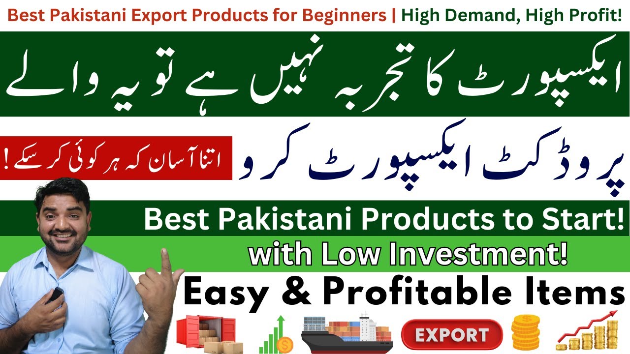 Top 10 Easy Export Products for Beginners in Pakistan | Start with Low ...