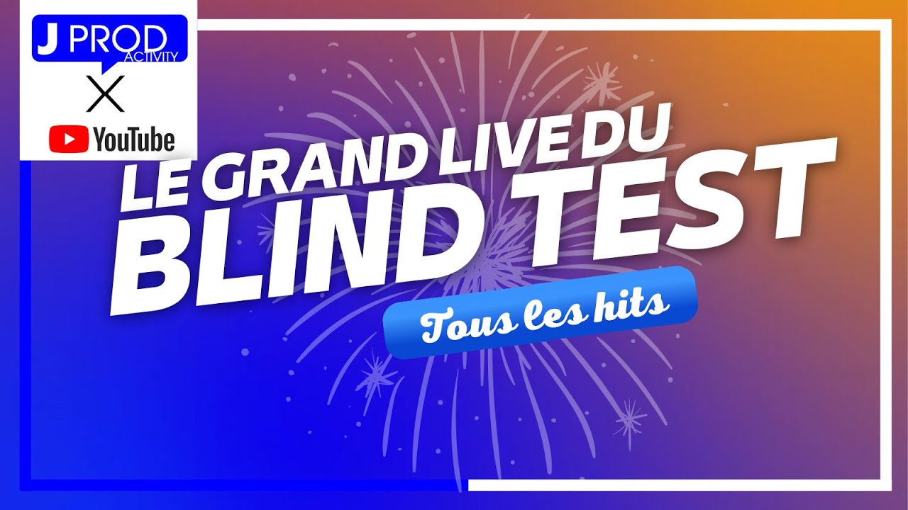 LE GRAND LIVE DU BLIND TEST [6/16] (rediffusion de la Nuit du blind ...