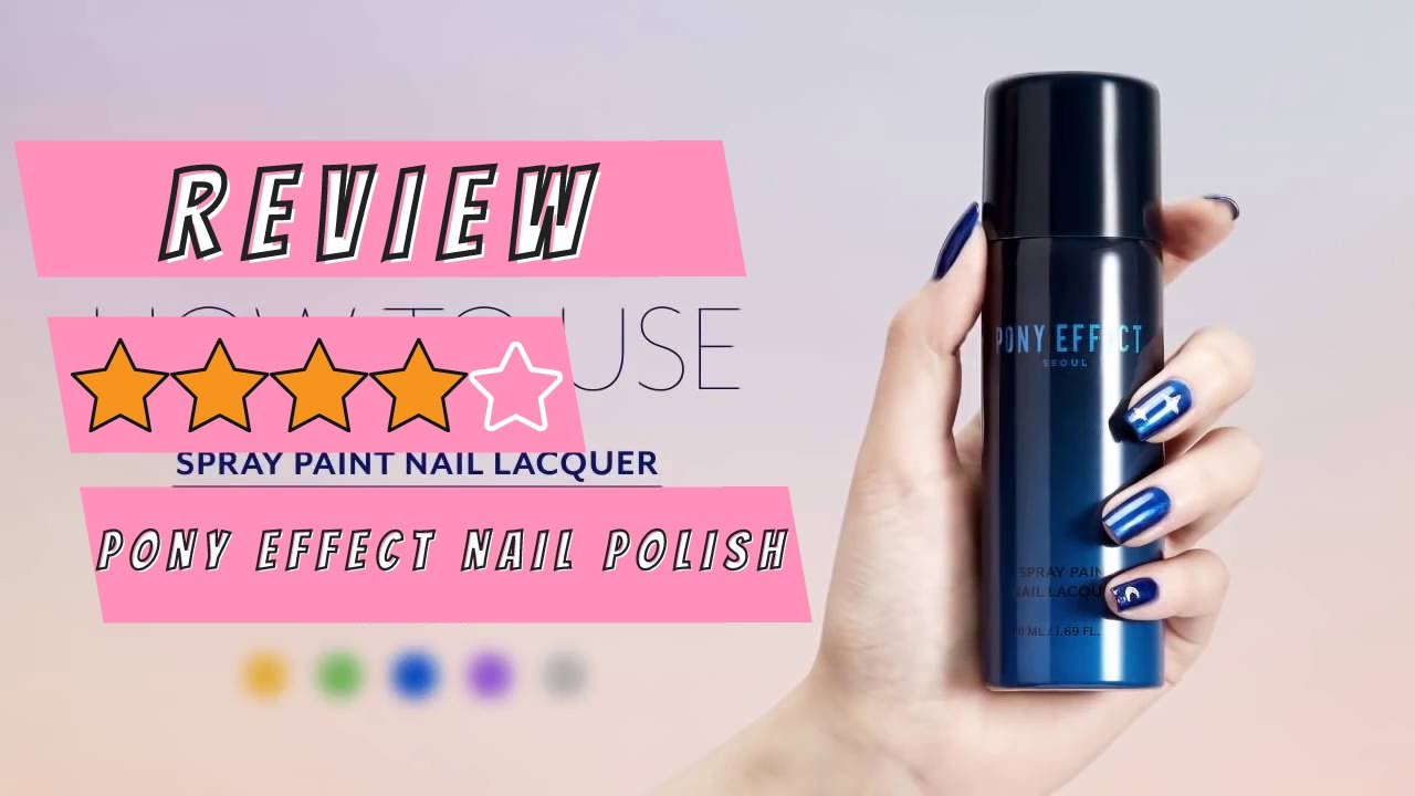 [Review] How to Use Spray Paint Lacquer Pony Effect | Beautylicious ...