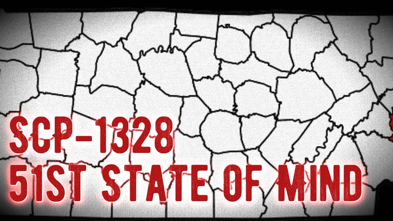 SCP-1328 - 51st State of Mind - Euclid [The SCP Foundation] - YouTube