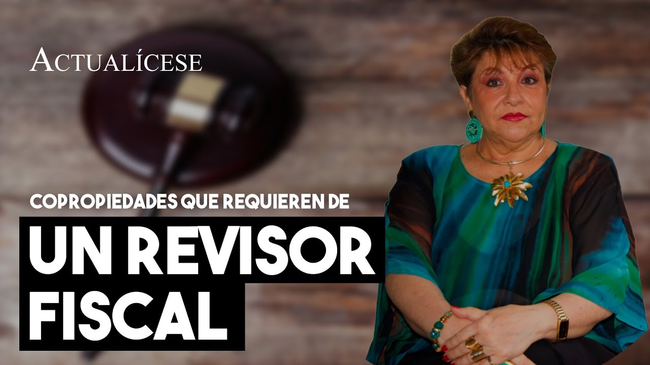 Copropiedades Obligadas A Tener Revisor Fiscal En 2020 Youtube