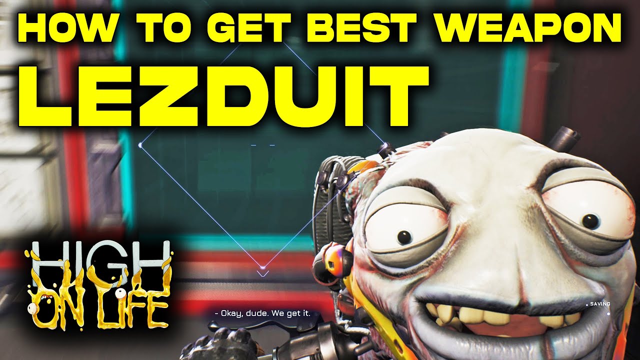 How to Get The Best Weapon LEZDUIT | High on Life | Weapon Location ...