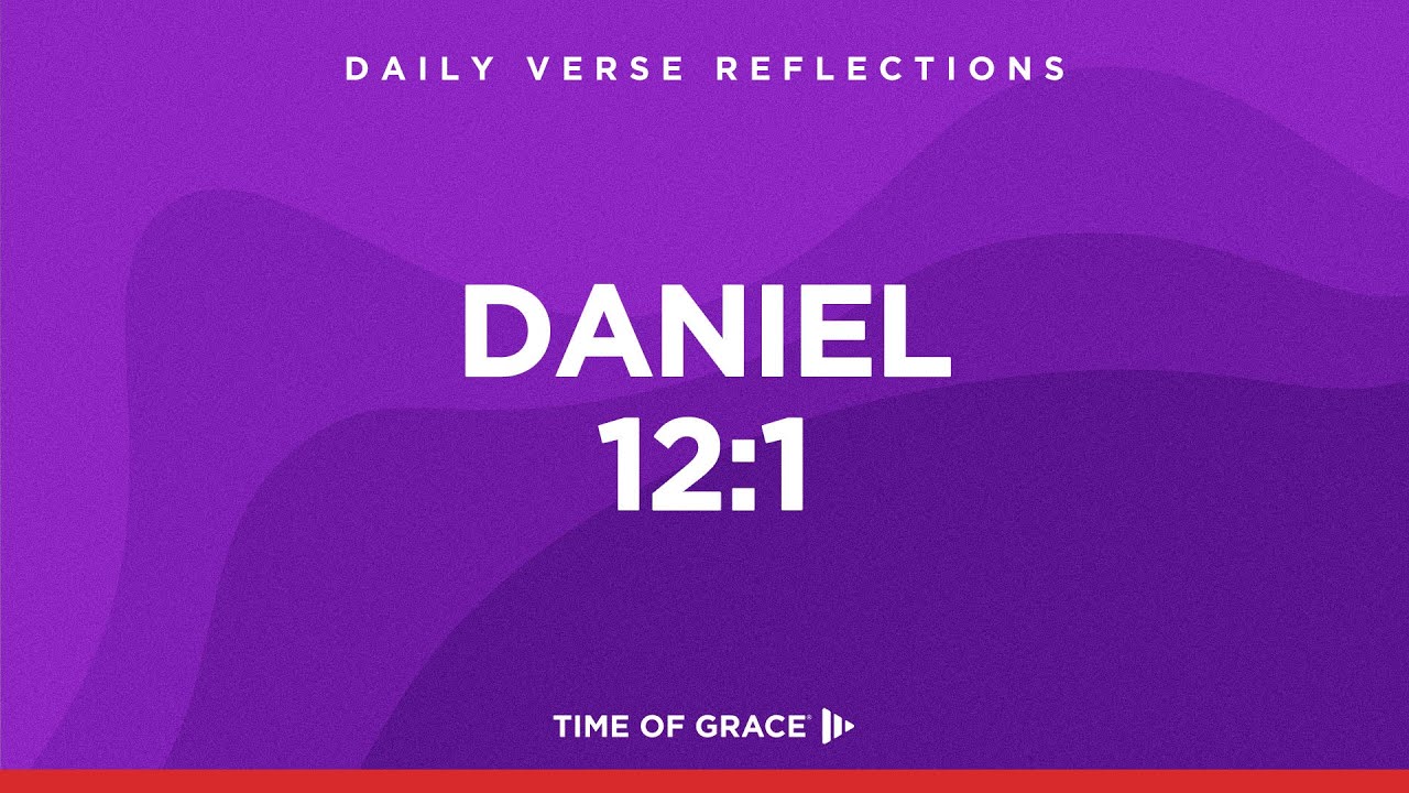 Daniel 12:1 (Nov. 18, 2024) - YouTube