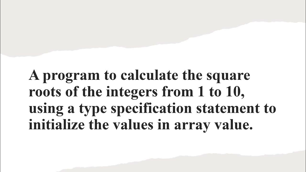 A Fortran program to calculate square roots of integers from 1 to 10. - YouTube