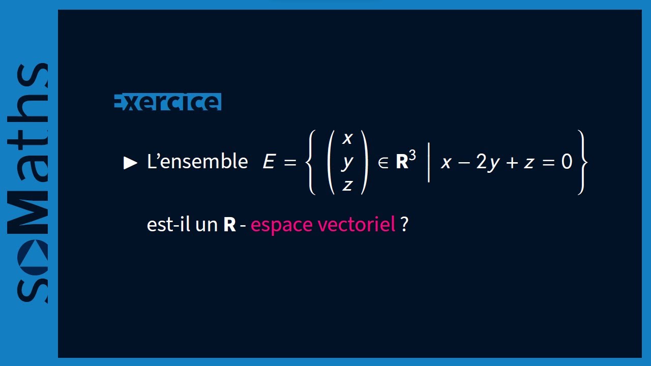 Espace vectoriel | exercice - YouTube