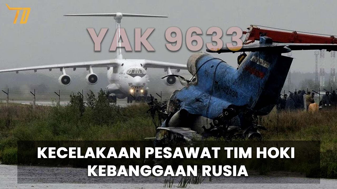 Kecelakaan Pesawat Tim Hoki Kebanggaan Rusia YAK 9633 - YouTube