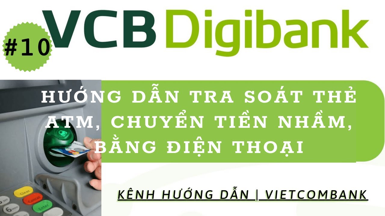 # 10 | Cách TRA SOÁT Vietcombank ONLINE, chuyển tiền nhầm Vietcombank ...