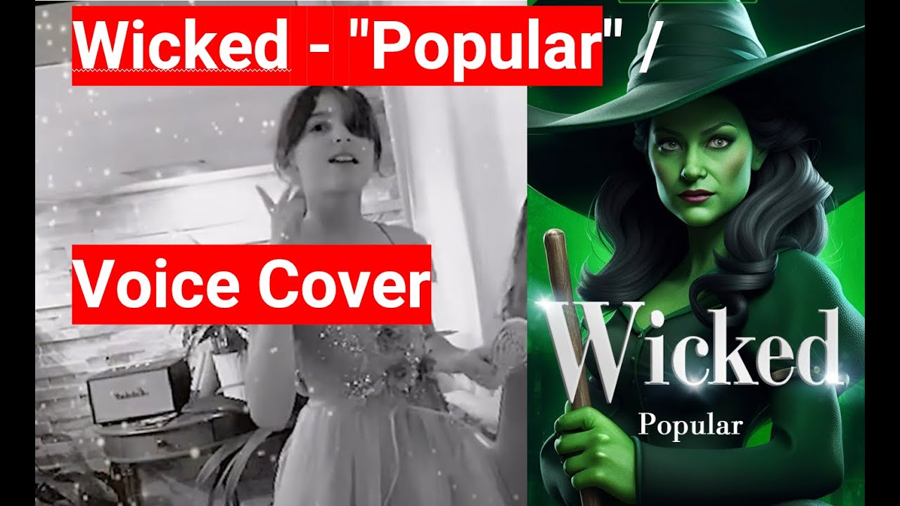 Wicked - "Popular" / Musical and Show (Voice Cover) ‪acousting cover # ...