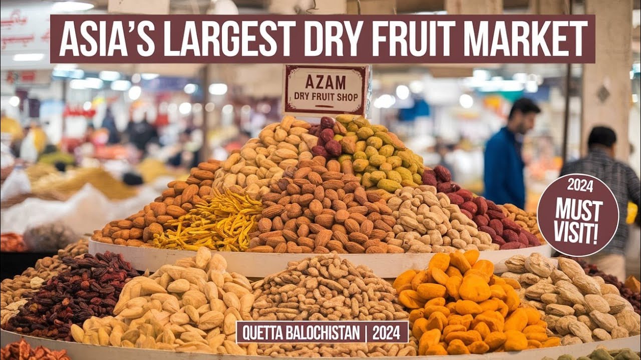 Dry Fruit Market Of Quetta Balochistan 2024 |Asia, s Largest Dry Fruit ...