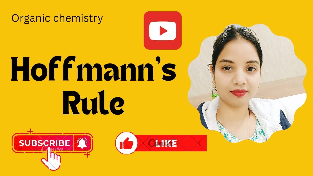 Hoffmann's Rule : Organic Chemistry || 11th, 12th, B.sc , B.sc-B.Ed ...