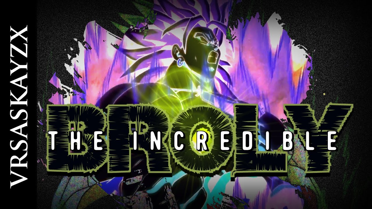 The Incredible Broly - Dragon Ball Z AMV - YouTube