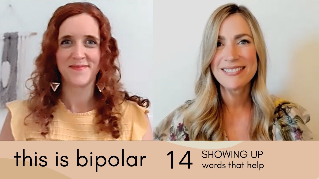 this is bipolar | 14 | SHOWING UP - words that help - YouTube
