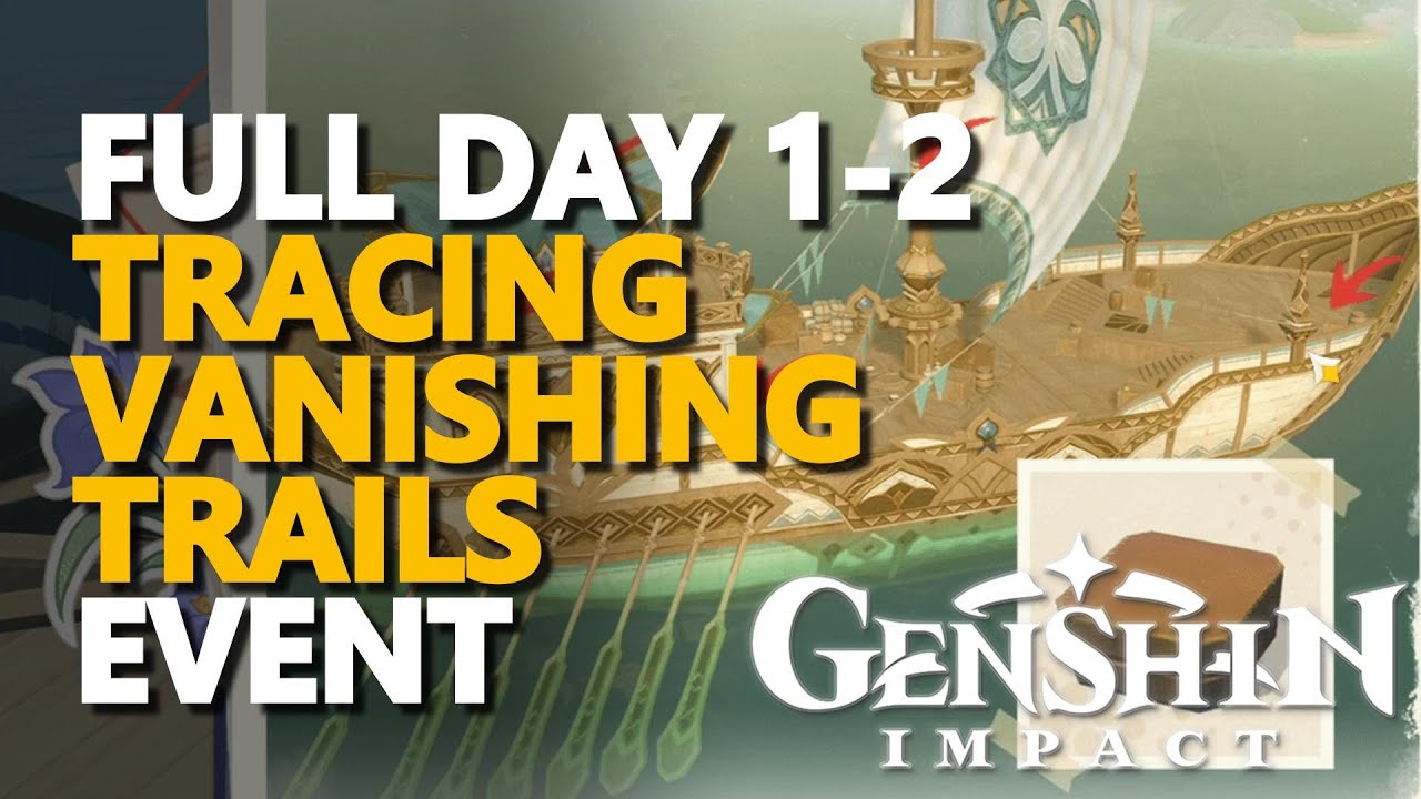 Tracing Vanishing Trails Event FULL DAY 2 Genshin Impact - YouTube