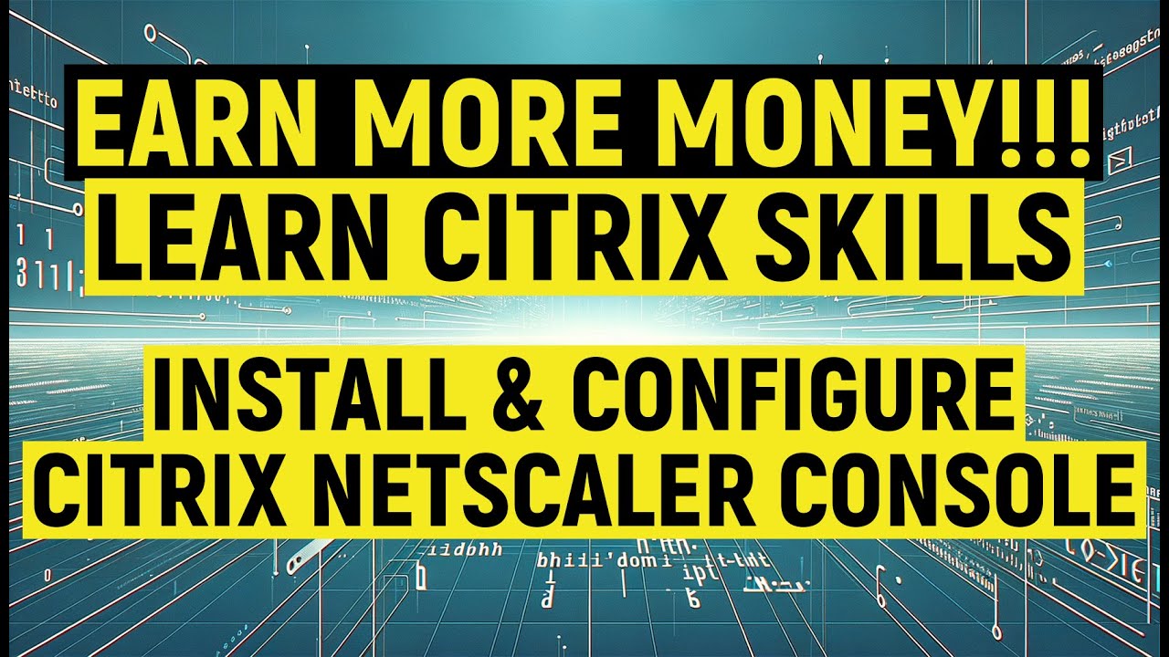 Installing and Configuring Citrix NetScaler Console - YouTube