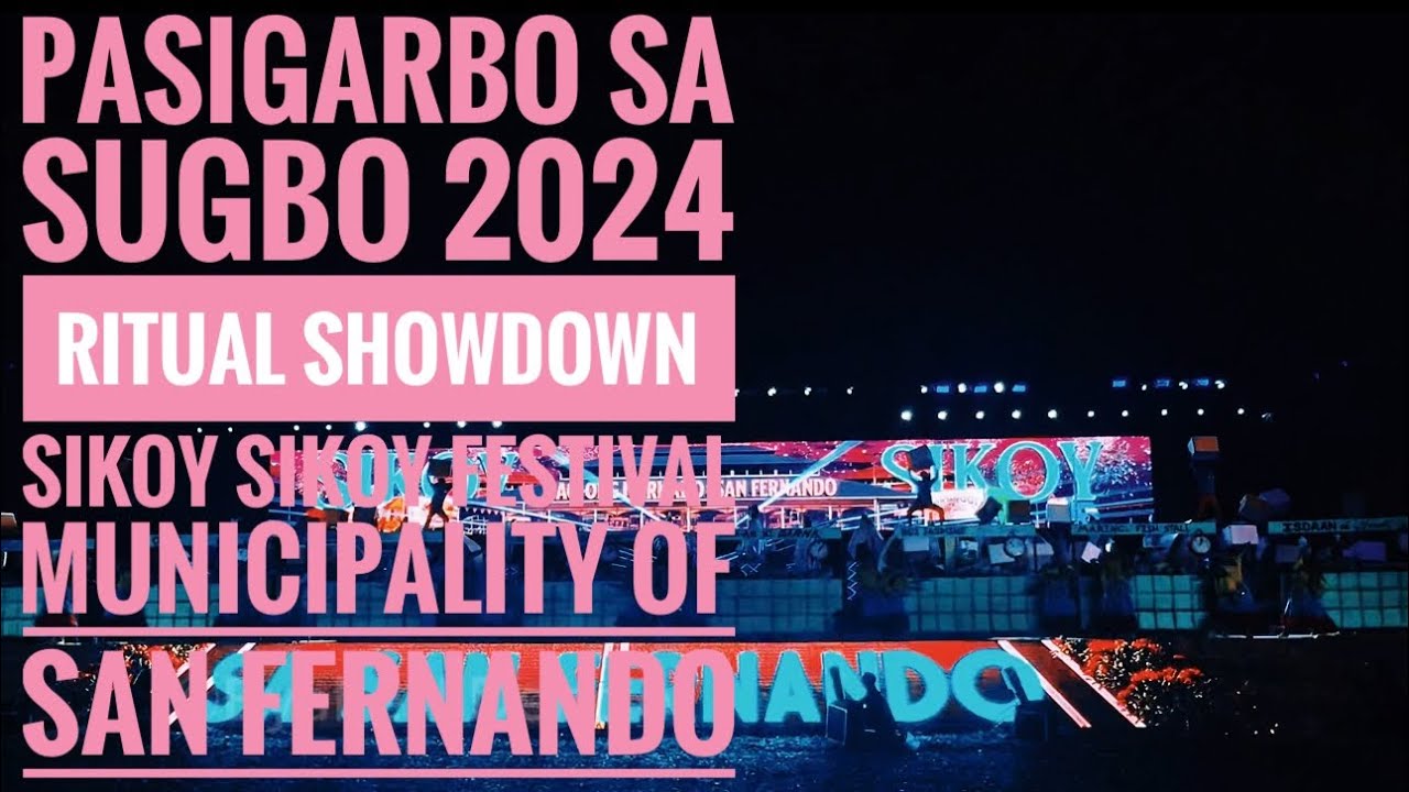 Pasigarbo sa Sugbo 2024 Ritual Showdown - Sikoy Sikoy Festival of ...