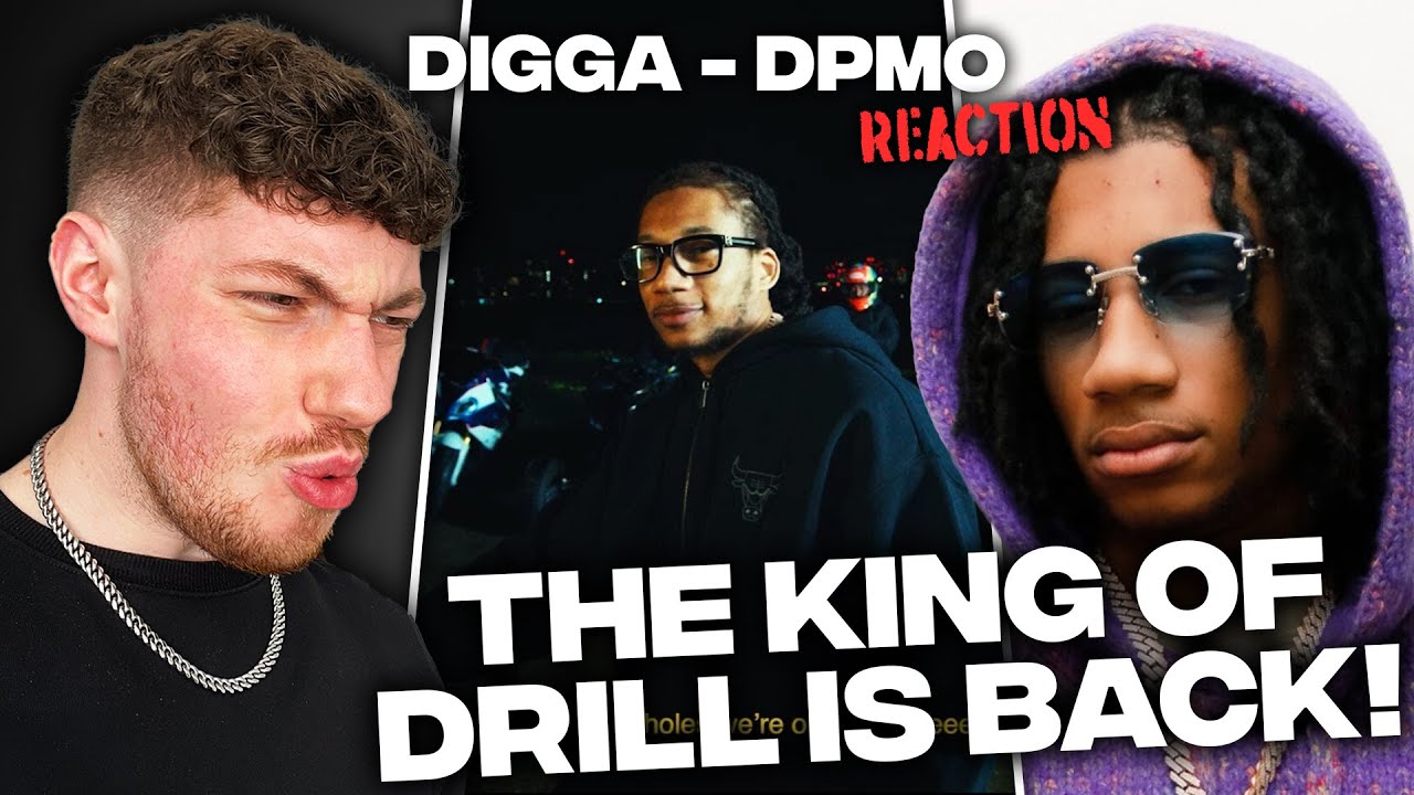 THE KING OF DRILL IS BACK! ('DIGGA - DPMO' MUSIC VIDEO REACTION) - YouTube
