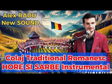ALEX RADU || COLAJ TRADITIONAL ROMANESC || HORE SI SARBE ...