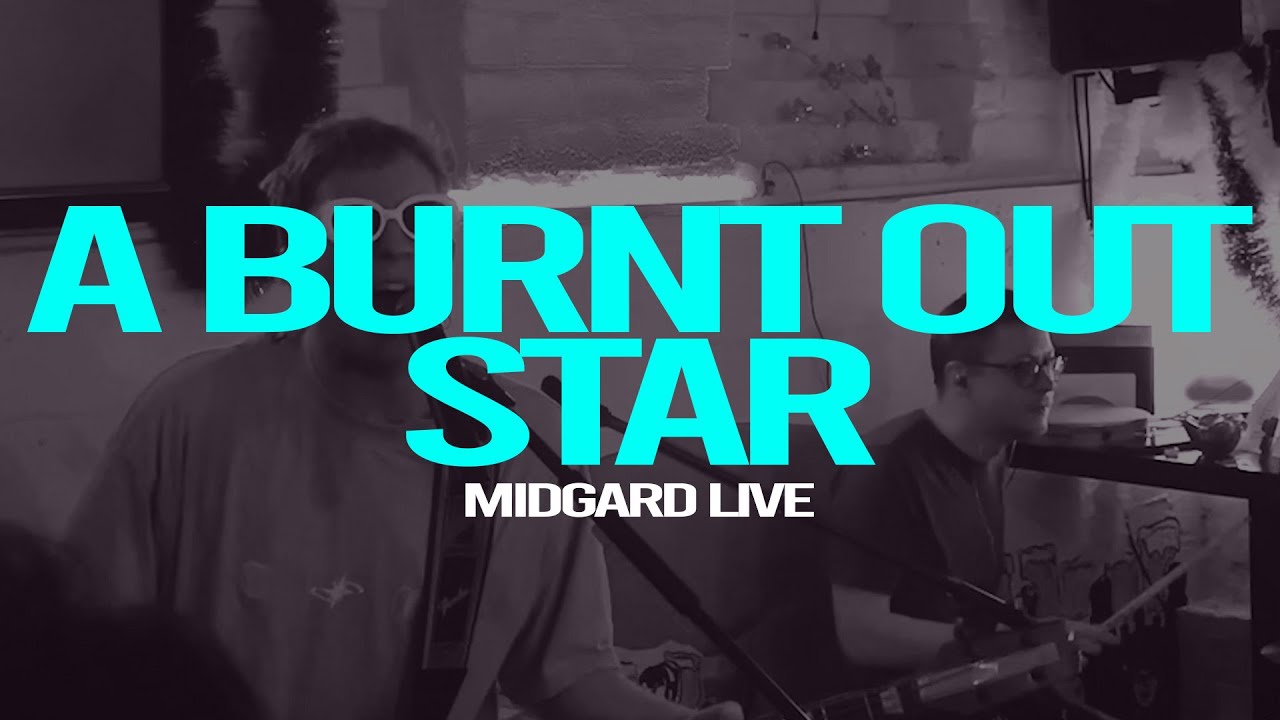 MIDGARD - A Burnt Out Star (Live) - YouTube