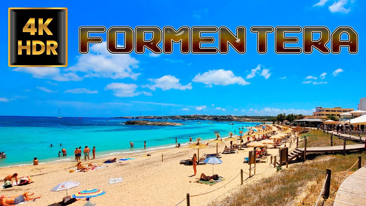 4K HDR Es Pujols Beach Walking FORMENTERA 2023 - YouTube