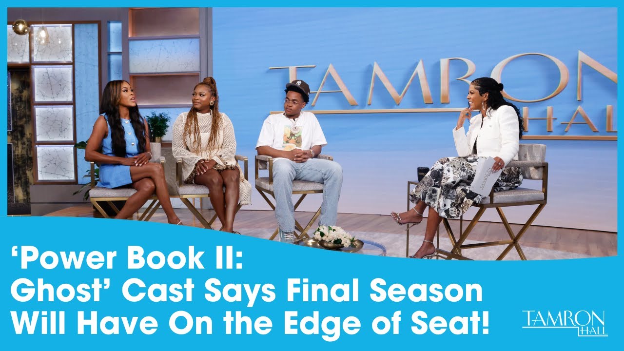 The Cast of ‘Power Book II: Ghost’ Says Final Season Will Have On the ...