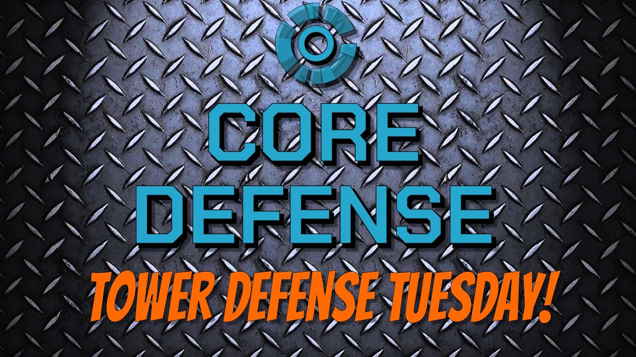 Tower Defense Tuesday - Core Defense - Free Demo on Steam! - YouTube