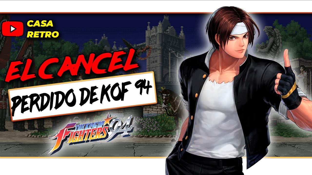 EL CANCEL PERDIDO DE KOF 94 - YouTube