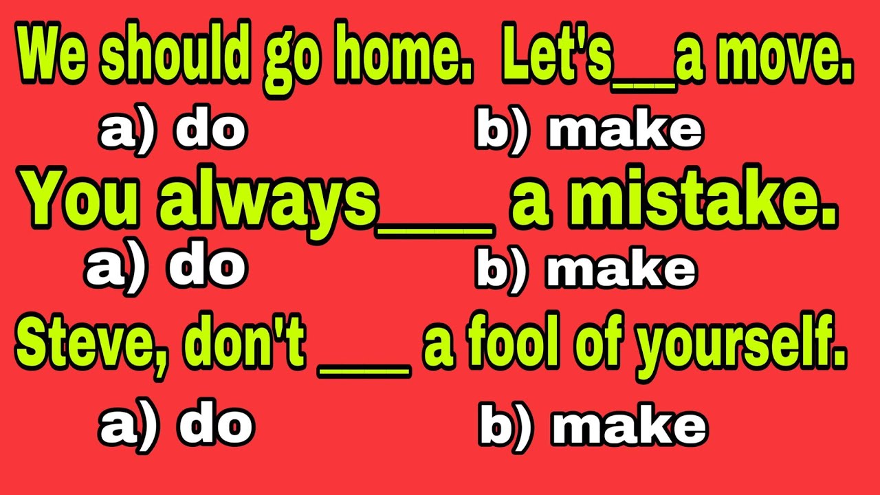 Learn How To Use Do Vs Make In English Grammar Sentences YouTube learn-how-to-use-do-vs-make-in-english-grammar-sentences-youtube