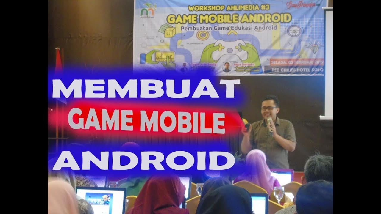 Membuat Game Mobile Android bareng Ahli Media.Com - YouTube