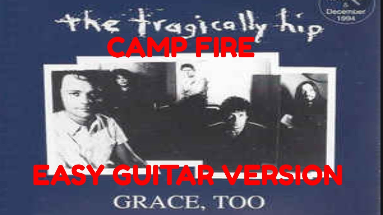 Guitar beginner lesson Tragically Hip Grace Too - YouTube
