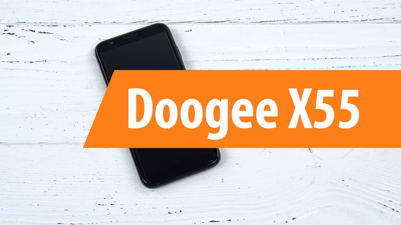 Распаковка смартфона Doogee X55 / Unboxing Doogee X55 - YouTube