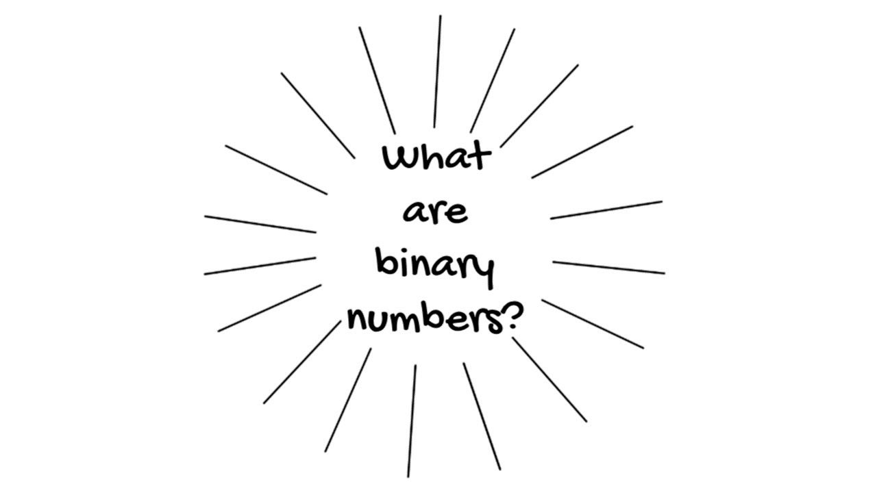 What Are Binary Numbers And How Do They Work YouTube What Are Binary Numbers And How Do They Work YouTube