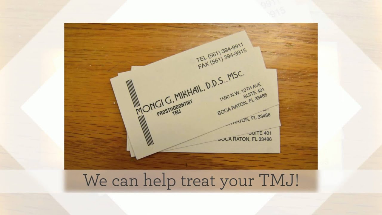 Seeking TMJ Treatment in Boca Raton? | Dr. Mongi Mikhail, D.D.S, MS ...