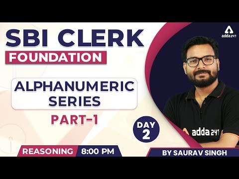 SBI CLERK FOUNDATION | ALPHANUMERIC SERIES (Part 1) | Reasoning by Saurav Singh | Day #2