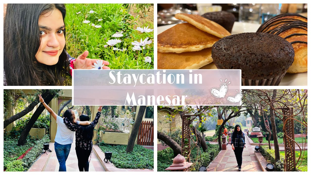 MY STAYCATION AT MANESAR | HERITAGE RESORT | ROOM TOUR, FOOD & MORE ...