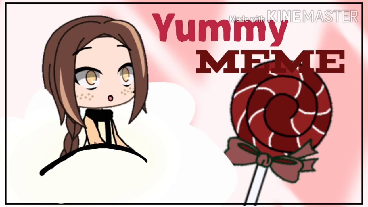 Yummy meme || Gacha life - YouTube