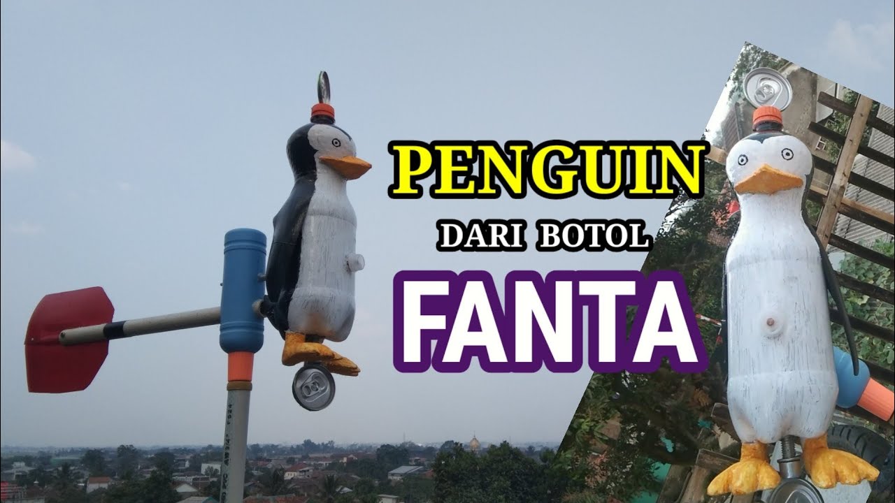 cara membuat kincir angin penguin dari botol fanta @irwana23 - YouTube