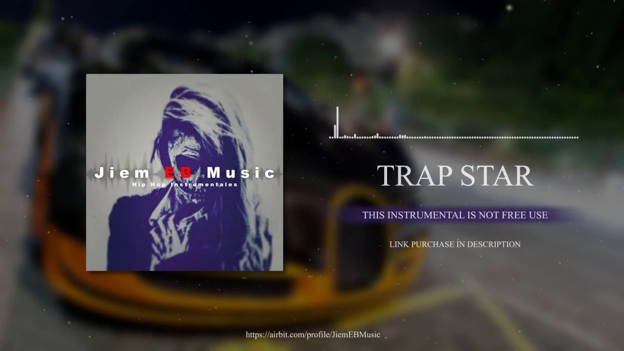 'Trap Star' - Instrumental Trap Hip Hop [For Sale / En Venta] - YouTube
