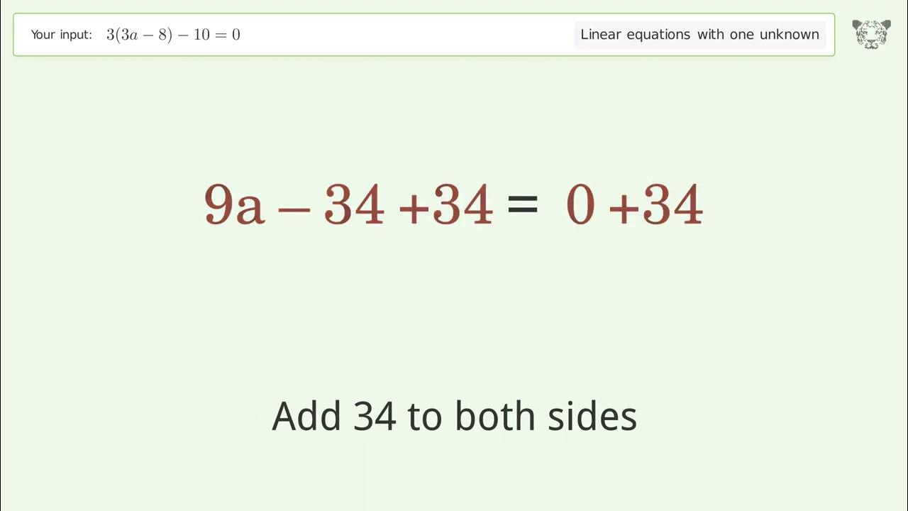 Solve 3(3a-8)-10=0: Linear Equation Video Solution | Tiger Algebra ...