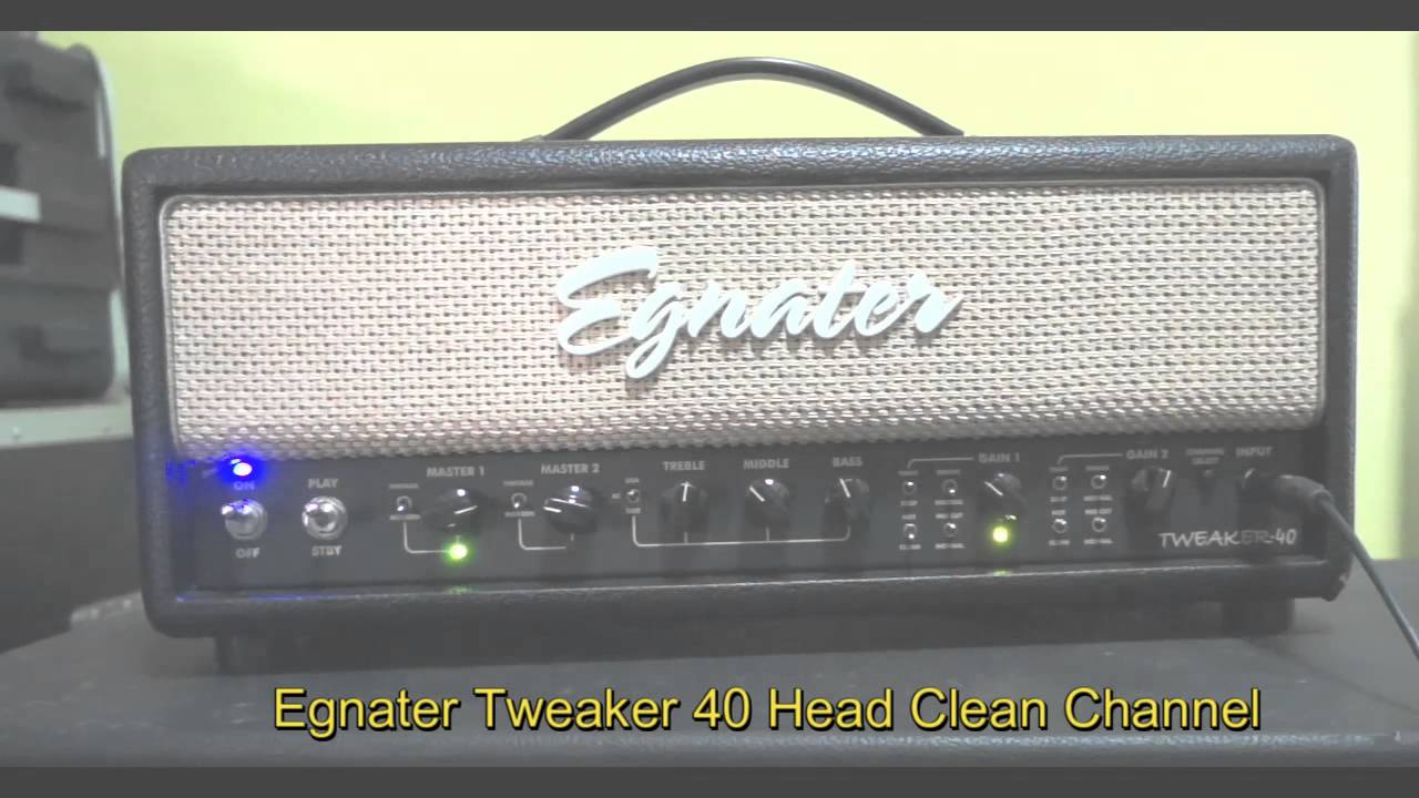Egnater Tweaker 40 Head Clean Channel - YouTube