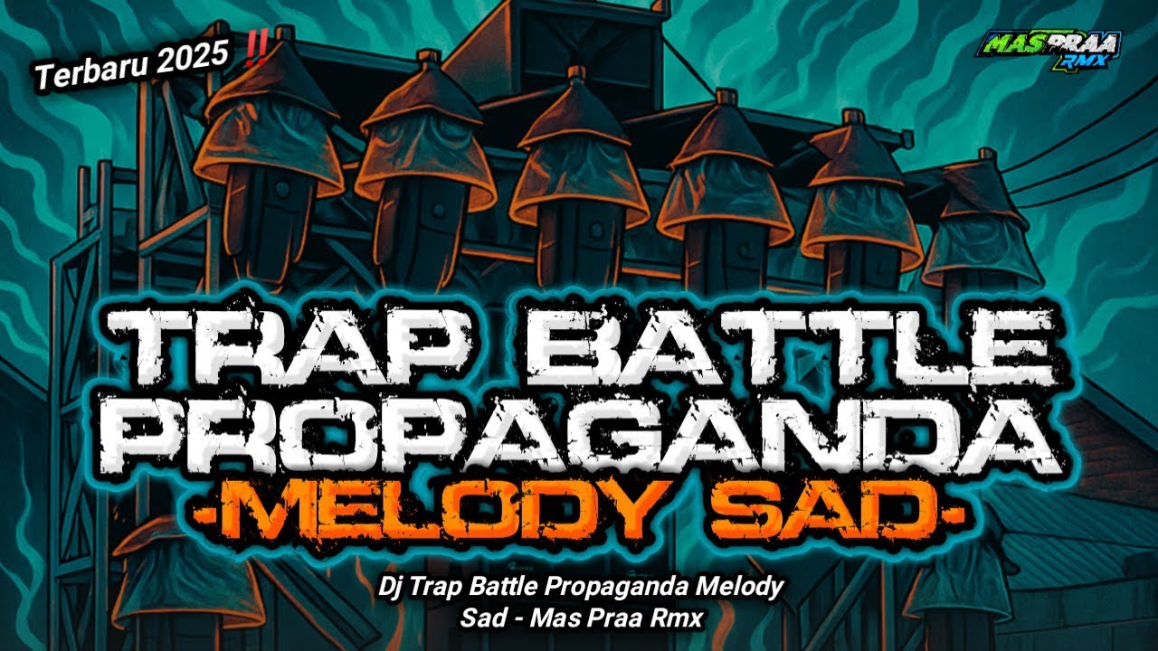 DJ BATTLE PROPAGANDA x BADBOYSOUND MIDDLE CETUZZ MELODI SAD ( Takan ...