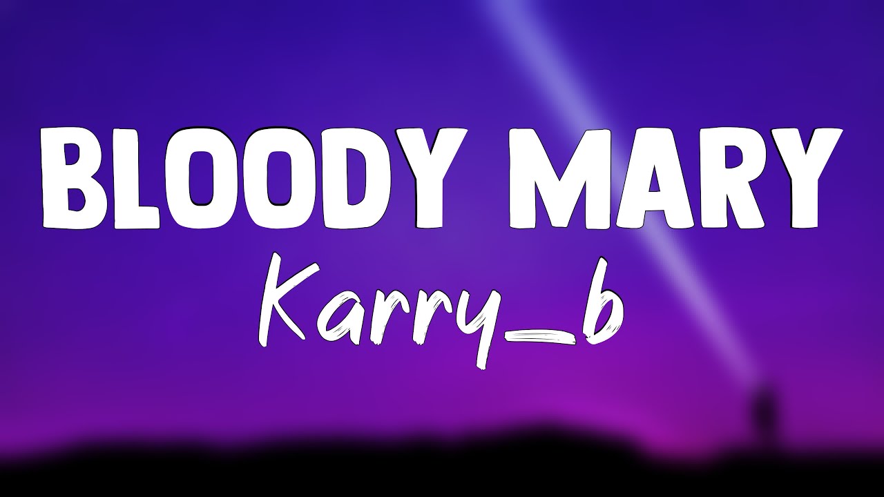 Bloody Mary (Sped Up) - Karry_b, speed up songs[Lyrics Video]🐳 - YouTube