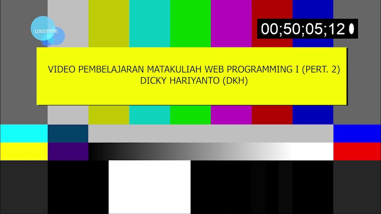 WEB PROGRAMMING I (Pertemuan 2) - YouTube