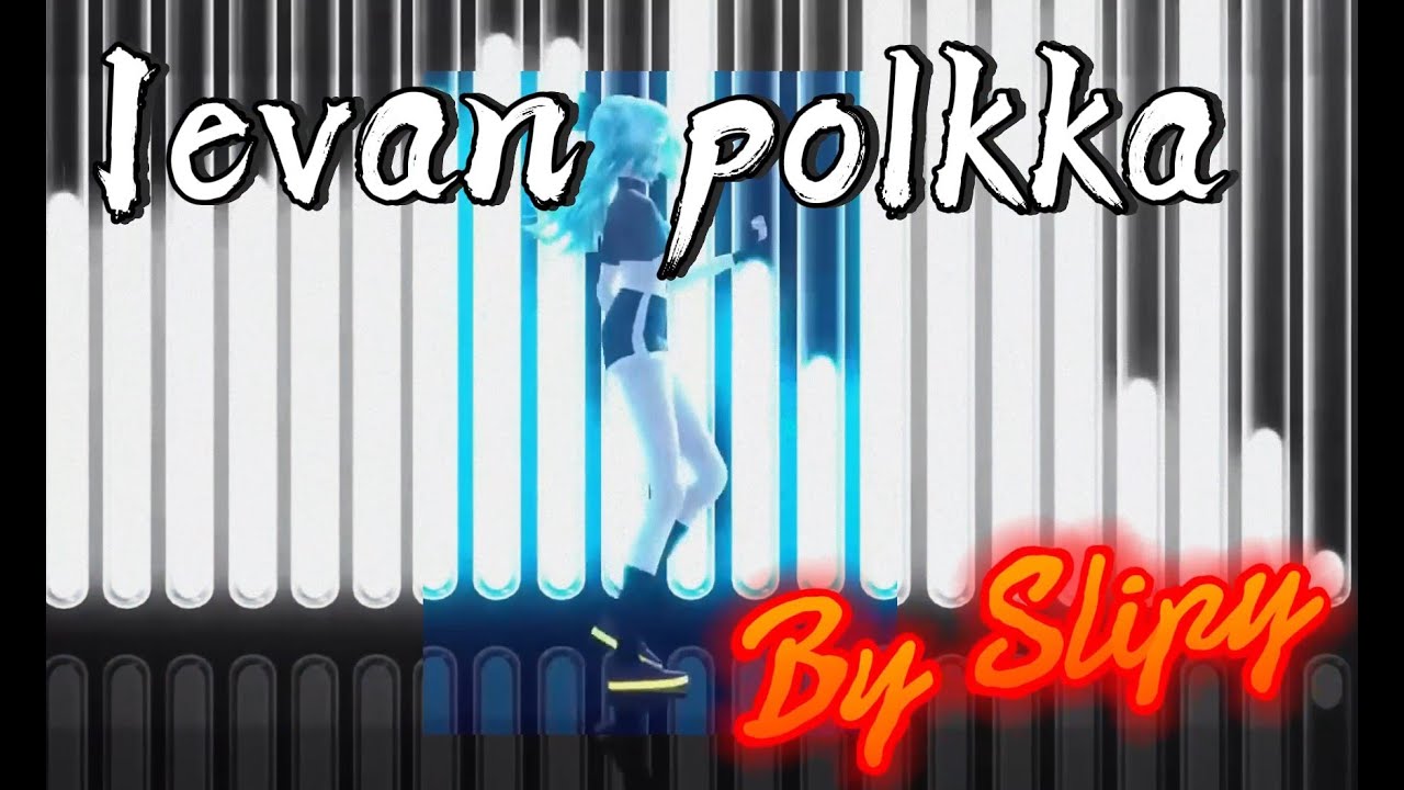 Ievan Polkka Loituma - Slipy (Dubstep) - YouTube