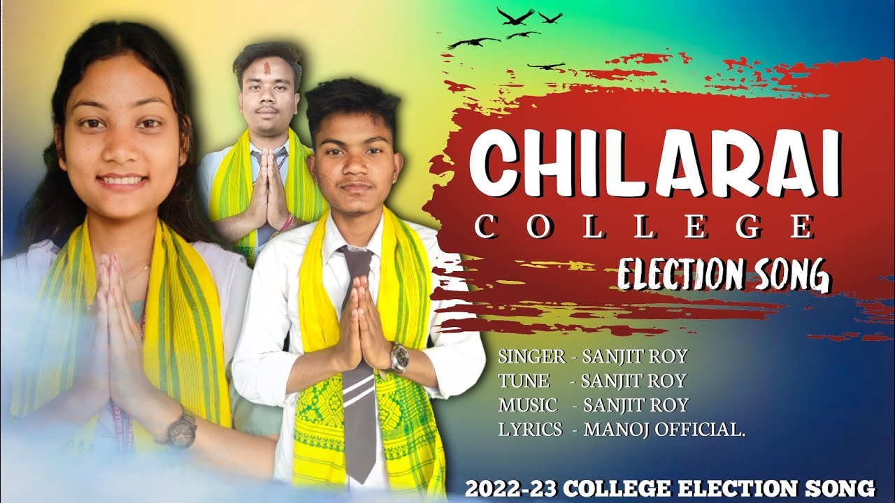 Chilarai College Election Song || Sanjit Roy || UG Akrasu || 2023 - YouTube