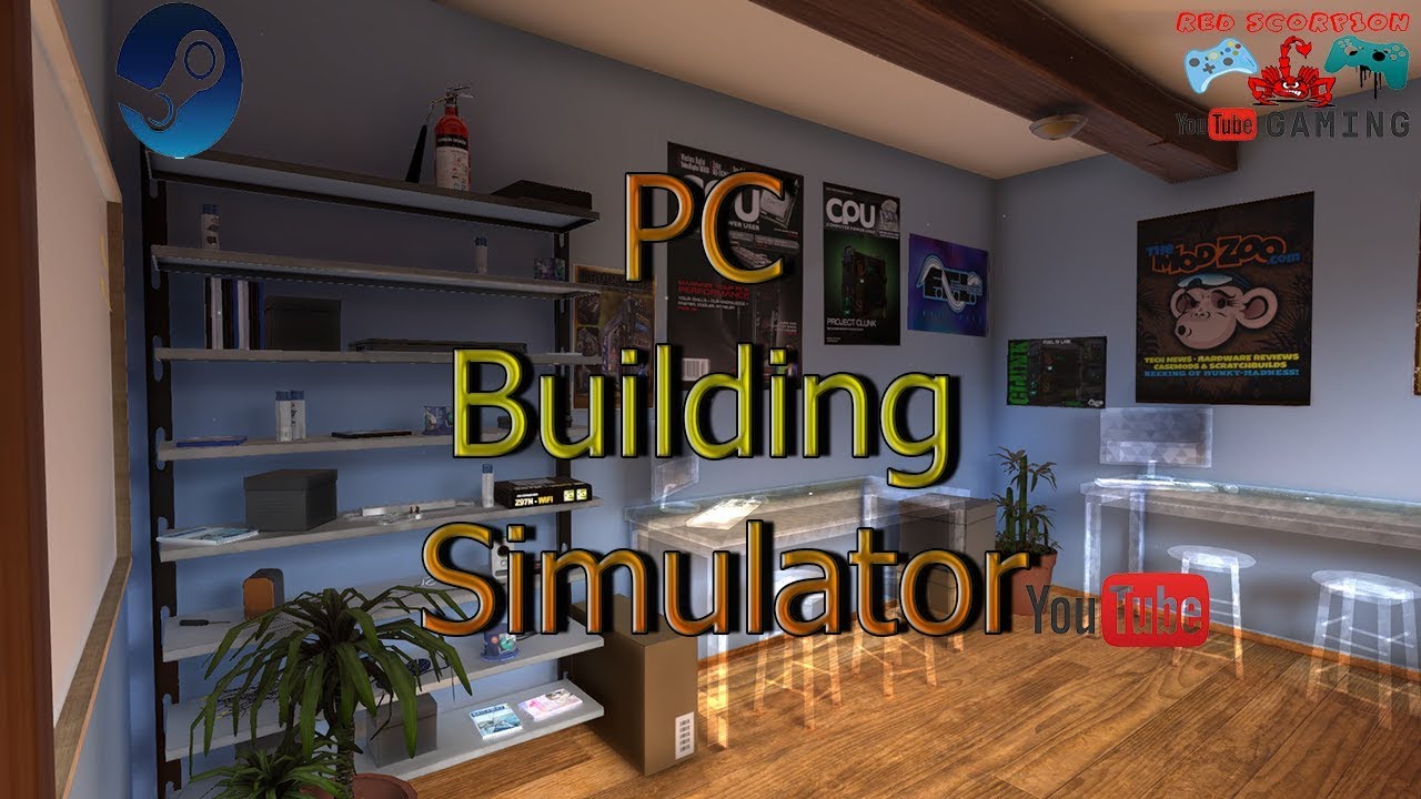 Pc Building Simulator Episode 3 Lets Play !!!!! - YouTube