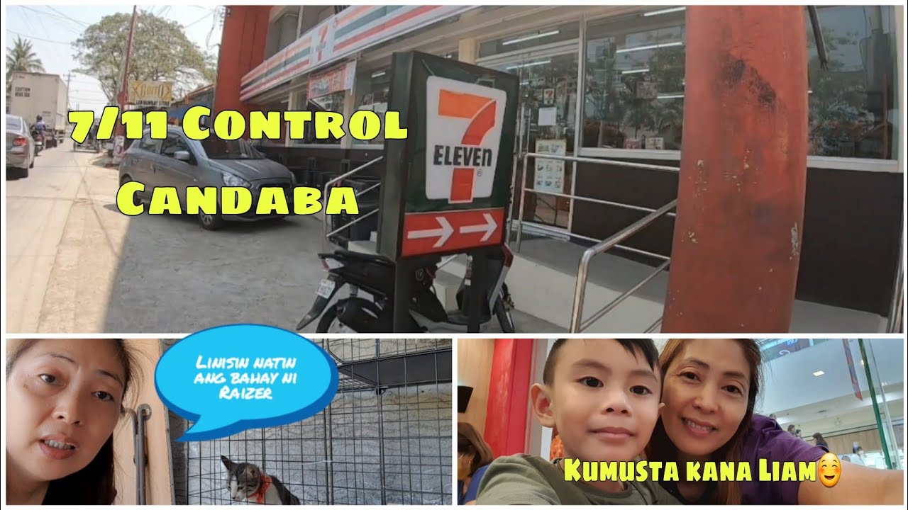 BAGONG BUKAS 7/11 CONTROL CANDABA + KUMUSTA NA SI LIAM + LINISIN ANG BAHAY NI RAIZER | Jinky EM ...