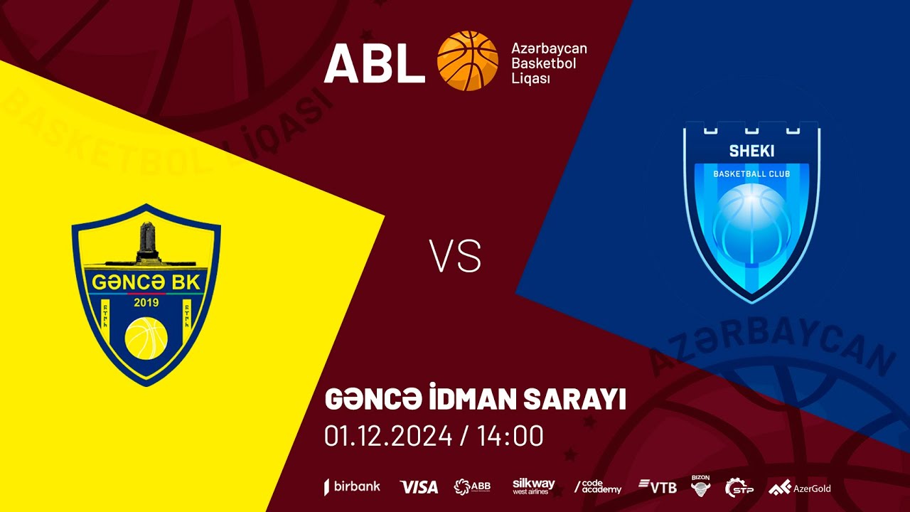 ABL 2024-2025 | GƏNCƏ BK VS ŞƏKİ BK | 01.12.2024 | 4-CÜ TUR - YouTube