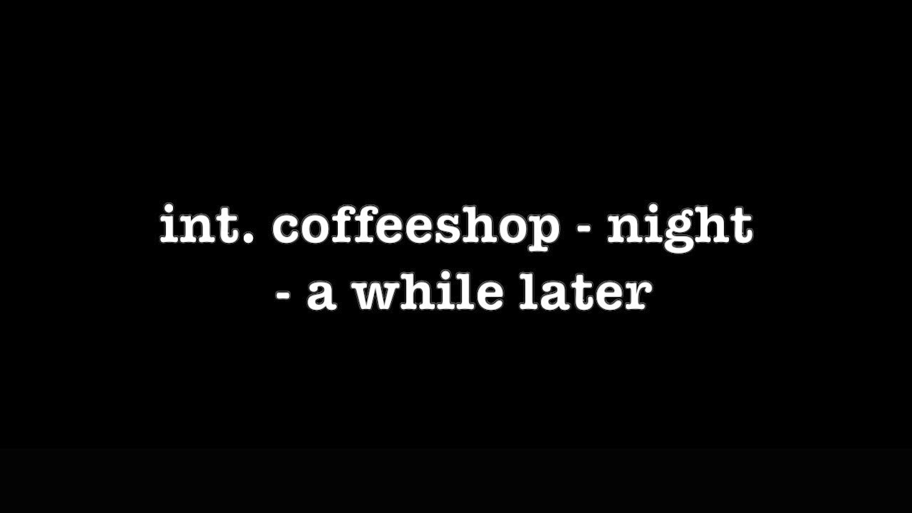[0503] INT. COFFEESHOP - NIGHT - A WHILE LATER [#poems #poetry # ...