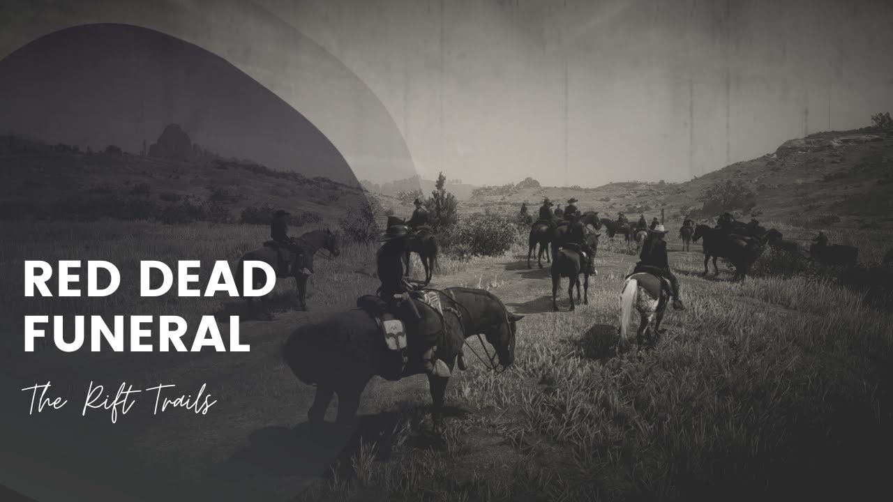 The Rift Trails - Red Dead Funeral - RDO trail ride - YouTube