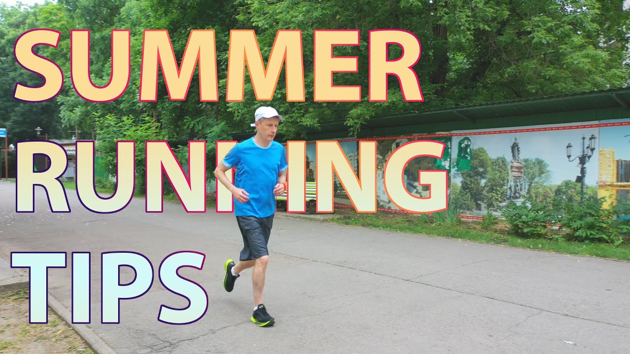 Summer running tips - YouTube